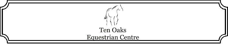 Ten Oaks Equestrian Centre - Home
